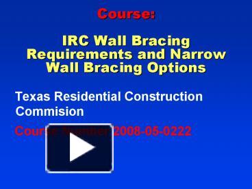 Course: IRC Wall Bracing Requirements and Narrow Wall Bracing Options ...
