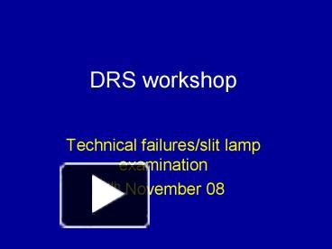 PPT – DRS workshop PowerPoint presentation | free to view - id: 26312f ...