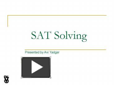 PPT – SAT Solving PowerPoint presentation | free to view - id: 263244-ODFlZ