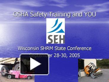PPT – OSHA Safety Training and YOU PowerPoint presentation | free to ...