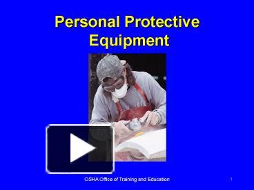 PPT – Personal Protective Equipment PowerPoint presentation | free to ...