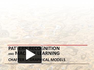 Pattern Recognition and Machine Learning : Graphical Models ...