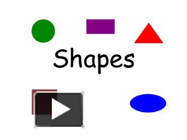 PPT – Shapes PowerPoint presentation | free to view - id: 263c2e-NjAxM