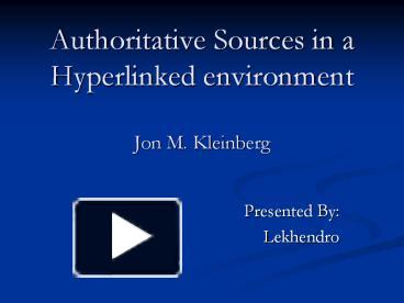 PPT – Authoritative Sources in a Hyperlinked environment Jon M ...