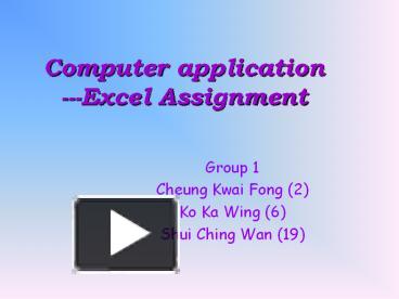 Computer application ---Excel Assignment presentation | free to view