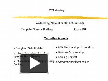 PPT – ACM Meeting PowerPoint presentation | free to view - id: 26463a-YTA5Z