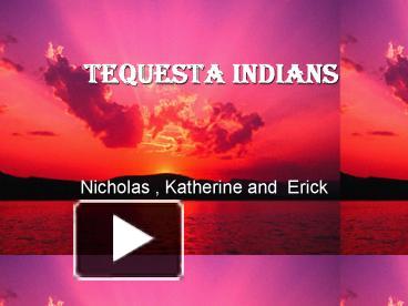 Tequesta Indians presentation | free to view