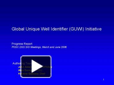 PPT – Global Unique Well Identifier GUWI Initiative Progress Report ...