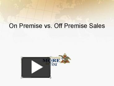 On Premise vs' Off Premise Sales presentation | free to view