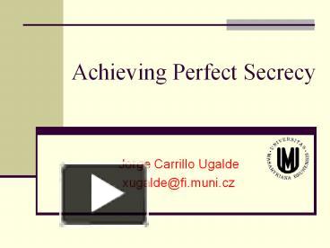 PPT – Achieving Perfect Secrecy PowerPoint presentation | free to ...