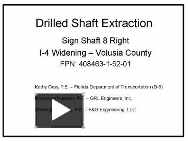Drilled Shaft Extraction presentation | free to view