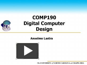 COMP190 Digital Computer Design presentation | free to view