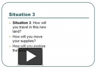 PPT – Situation 3 PowerPoint presentation | free to view - id: 266a24-ZDc1Z