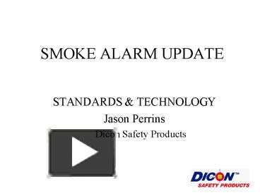 PPT – SMOKE ALARM UPDATE PowerPoint presentation | free to view - id ...