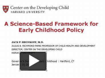 PPT – PowerPoint Presentation The Science of Early Childhood ...