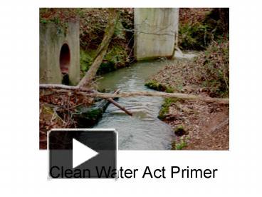 PPT – Clean Water Act Primer PowerPoint presentation | free to view ...