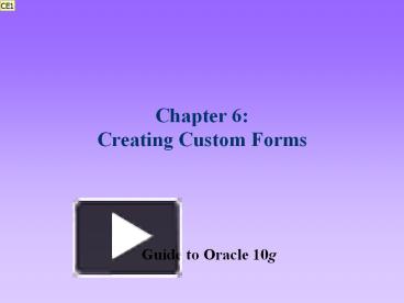 PPT – Chapter 6: Creating Custom Forms PowerPoint presentation | free ...