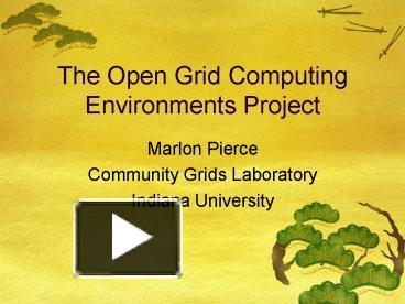 PPT – The Open Grid Computing Environments Project PowerPoint ...