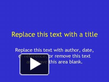 PPT – Replace this text with a title PowerPoint presentation | free to ...