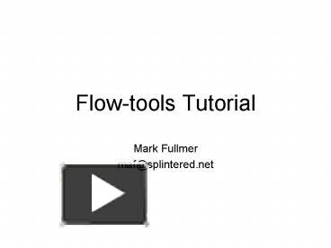 Flow-tools Tutorial presentation | free to download