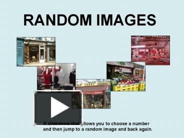 RANDOM IMAGES presentation | free to view