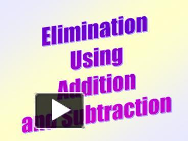 PPT – Elimination PowerPoint presentation | free to view - id: 267a85-ZDc1Z
