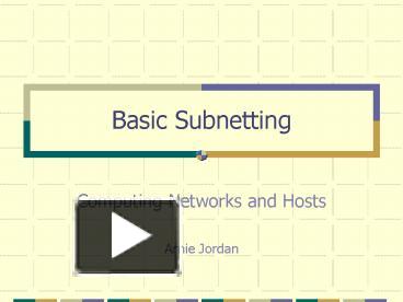 Basic Subnetting presentation | free to view