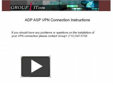PPT – ADP ASP VPN Connection Instructions PowerPoint presentation ...