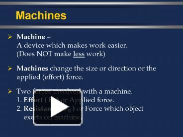 PPT – Machines PowerPoint presentation | free to view - id: 268a4a-MWY3O