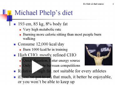 PPT – Michael Phelps diet PowerPoint presentation | free to view - id ...