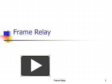 Frame Relay presentation | free to view