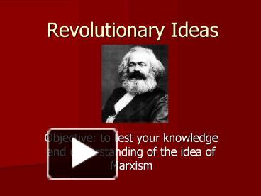 PPT – Revolutionary Ideas PowerPoint presentation | free to view - id ...