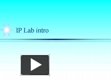 IP Lab intro presentation | free to view