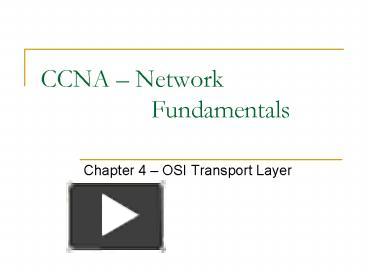 PPT – CCNA PowerPoint presentation | free to view - id: 269010-ZDc1Z