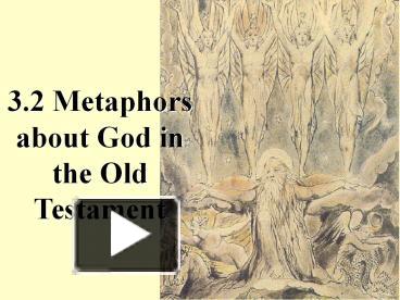 3.2 Metaphors about God in the Old Testament presentation | free to view