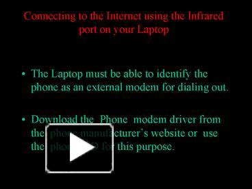 Connecting to the Internet using the Infrared port on your Laptop ...