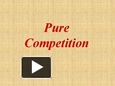 PPT – Pure Competition PowerPoint presentation | free to view - id ...