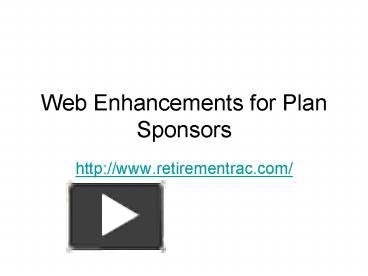 Web Enhancements for Plan Sponsors presentation | free to view