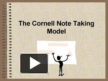 PPT – The Cornell Note Taking Model PowerPoint presentation | free to ...