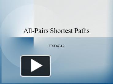 AllPairs Shortest Paths presentation | free to view