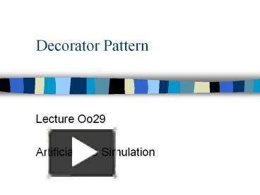 Decorator Pattern presentation | free to download