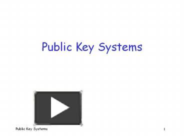 Public Key Systems presentation | free to download