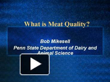 What is Meat Quality presentation | free to view