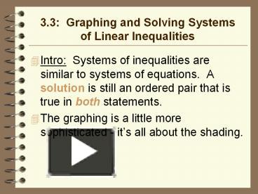 3'3: Graphing and Solving Systems of Linear Inequalities presentation ...