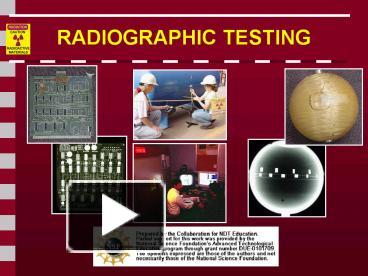 RADIOGRAPHIC TESTING presentation | free to download