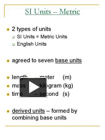 PPT – SI Units Metric PowerPoint presentation | free to view - id ...