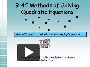 PPT – 94C Methods of Solving Quadratic Equations PowerPoint ...
