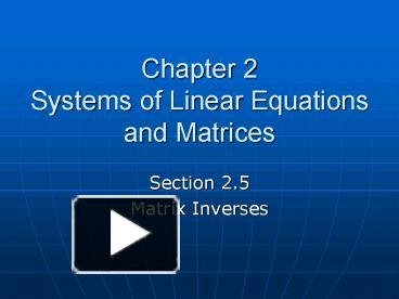 PPT – Chapter 2 Systems of Linear Equations and Matrices PowerPoint ...