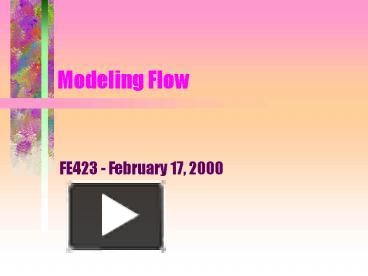 PPT – Modeling Flow PowerPoint presentation | free to download - id ...