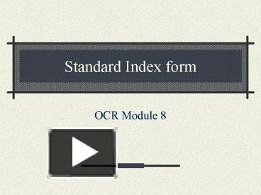 Standard Index form presentation | free to view